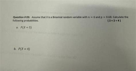Solved Question Assume That X Is A Binomial Random Chegg
