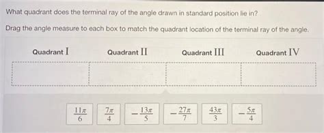 Solved What Quadrant Does The Terminal Ray Of The Angle