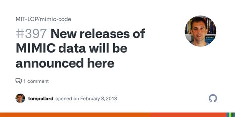 New Releases Of Mimic Data Will Be Announced Here · Issue 397 · Mit