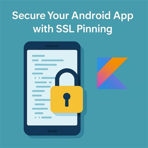 Secure Your Kotlin Android App With Ssl Pinning Retrofit Ok