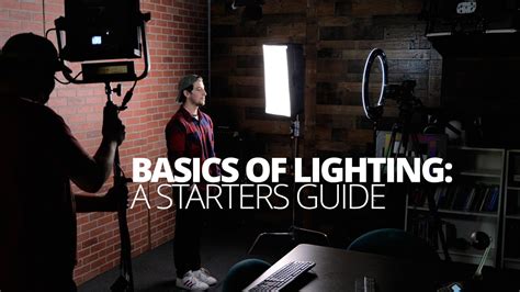 Basics Of Lighting A Starter S Guide YouTube