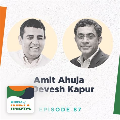 Amit Ahuja And Devesh Kapur On Ideas Of India Apple Podcasts
