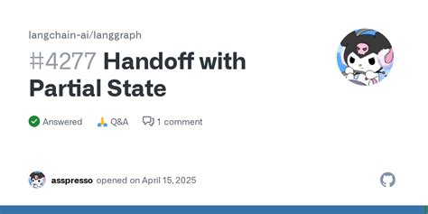 handoff with partial state · langchain ai langgraph · discussion 4277 · github