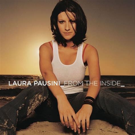 Laura Pausini From The Inside Lyrics And Tracklist Genius