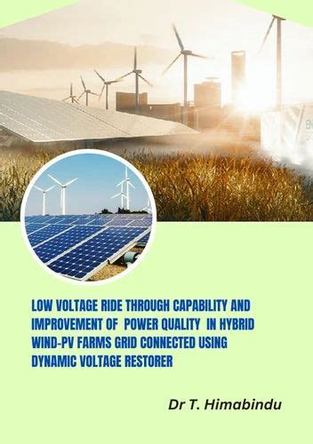 Low Voltage Ride Through Capability And Improvement Of Power Quality In Hybrid Wind At ₹ 200
