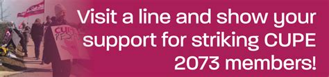 Visit A Line And Show Your Support For Striking Cupe 2073 Members