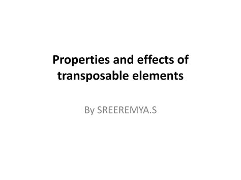 Properties And Effects Of Transposable Elements Ppt