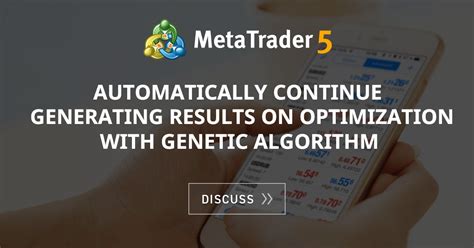 Automatically Continue Generating Results On Optimization With Genetic