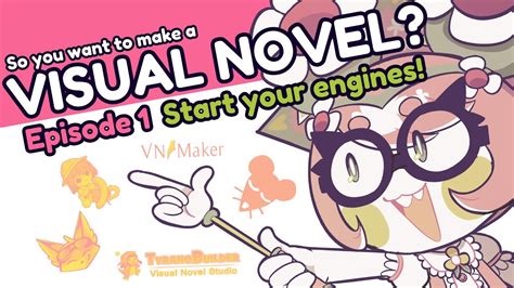 Which Visual Novel Engine Should You Use So You Want To Make A