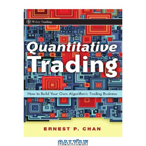 دانلود کتاب Quantitative Trading How To Build Your Own Algorithmic