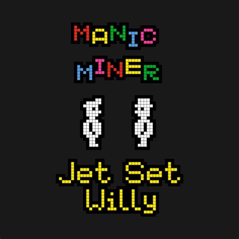 8 bit manic miner is jet set willy willy mug teepublic