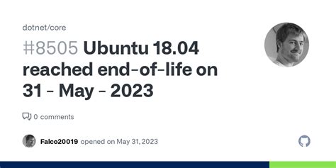 Ubuntu 1804 Reached End Of Life On 31 May 2023 · Issue 8505