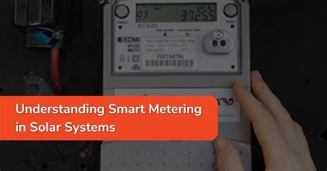 Understanding Smart Metering In Solar Systems