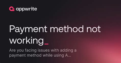 Payment Method Not Working Threads Appwrite
