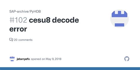 cesu8 decode error · issue 102 · sap archive pyhdb · github