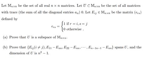 solved let mnxn be the set of all real n x n matrices let u