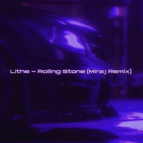 Stream Lithe Rolling Stone Miraj Remix By Miraj Listen Online For