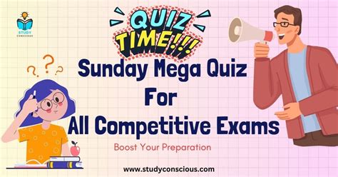 Sunday Mega Quiz For All Competitive Exams STUDY CONSCIOUS