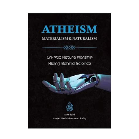 Atheism Materialism And Naturalism Salafi Bookstore Uk