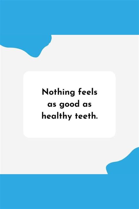 Teeth Quotes Healthy Teeth Teeth Quotes Healthy Teeth Discolored