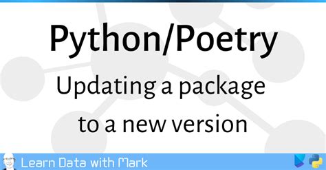 poetry updating a package to a new version mark needham