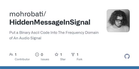 GitHub Mohrobati HiddenMessageInSignal Put A Binary Ascii Code Into