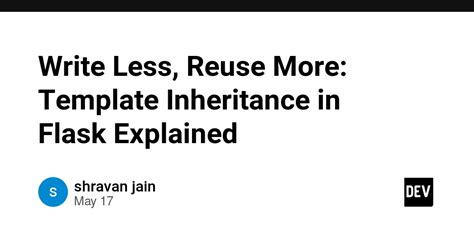 Write Less Reuse More Template Inheritance In Flask Explained Dev Community