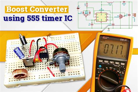 A Simple Dc Dc Boost Converter Circuit Using 555 Timer Ic