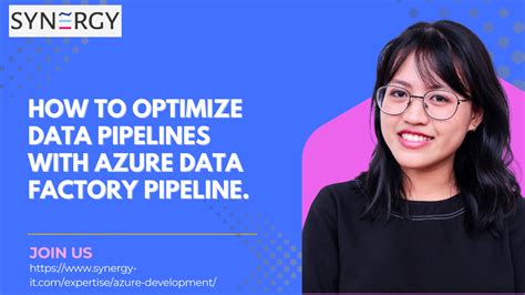 How Optimize Data Pipelines With Azure Data Factory Pipeline