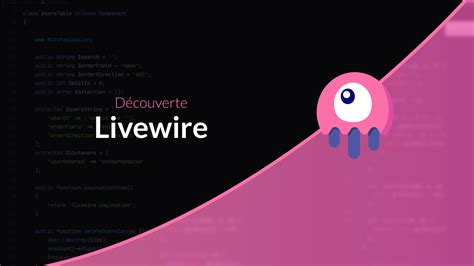 Tutoriel Vidéo Laravel Découverte De Livewire Grafikart