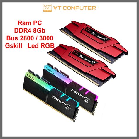 Mua Ram Pc Ddr4 8gb Bus 2800 3000 Gskill Có Led Rgb Tản Nhiệt Giúp Ram Đạt Hiệu Năng Tối Đa