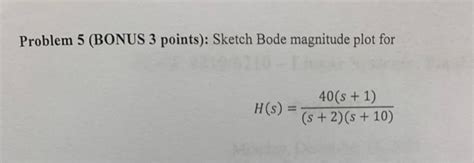 solved problem 5 bonus 3 points sketch bode magnitude