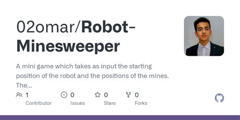Github Omar Robot Minesweeper A Mini Game Which Takes As Input The Starting Position Of The