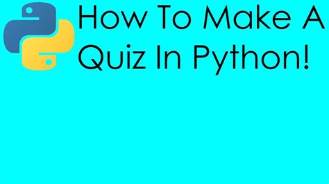Python Tutorials How To Make A Quiz Youtube