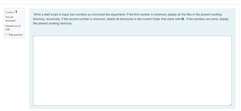 Solved Question 1 Not Yet Answered Write A Shell Script To Chegg Com