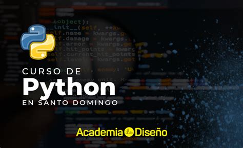 Curso de Python en Santo Domingo Academia de Diseño