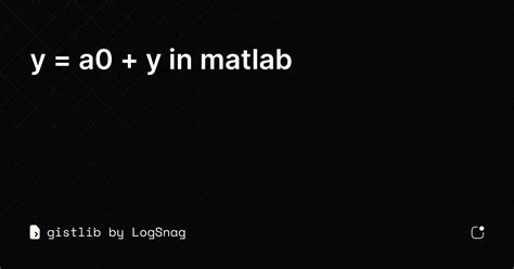 Gistlib Y A0 Y In Matlab