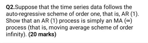 Solved Q2 Suppose That The Time Series Data Follows The
