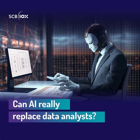 Can Ai Really Replace Data Analysts Scb 10x