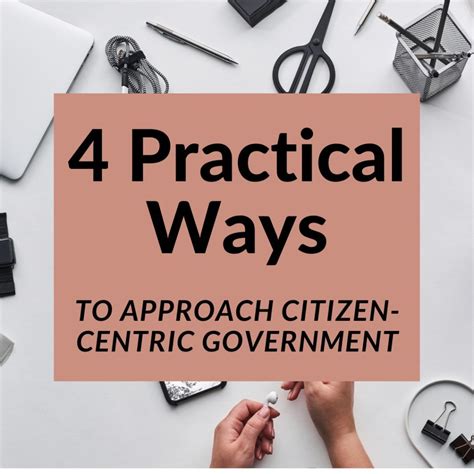 Four Practical Ways To Approach Citizen Centric Government Momentum