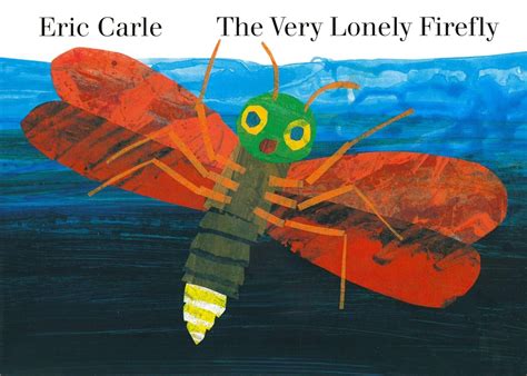 The Very Lonely Firefly Board Book Carle Eric Be Books