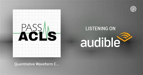 Quantitative Waveform Capnography Pass Acls Tip Of The Day Podcasts On Audible