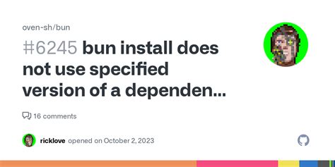 Bun Install Does Not Use Specified Version Of A Dependency Even When It Satisfies The Sub