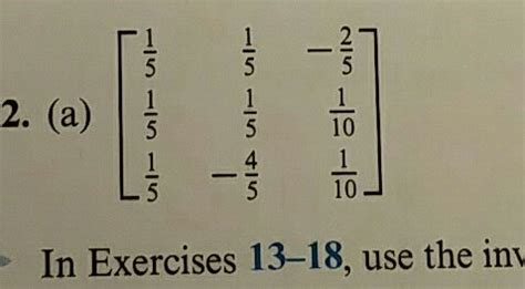 Solved Use The Inversion Algorithm To Find The Inverse Of Chegg