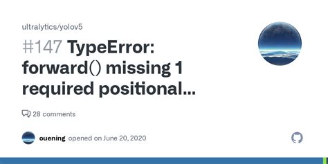 Typeerror Forward Missing 1 Required Positional Argument X · Issue 147 · Ultralytics