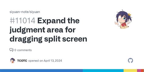 Expand The Judgment Area For Dragging Split Screen · Issue 11014 · Siyuan Notesiyuan · Github