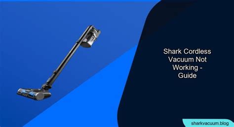 Shark Cordless Vacuum Troubleshooting