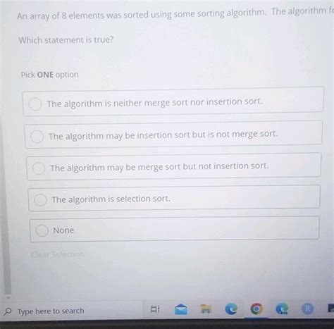 An Array Of 8 Elements Was Sorted Using Some StudyX