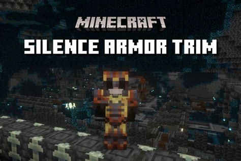Silence Armor Trim Minecraft 1 20 Easy Guide To Find It