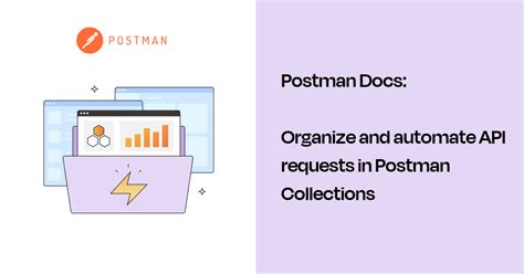 Organize And Automate API Requests In Postman Collections Postman Docs